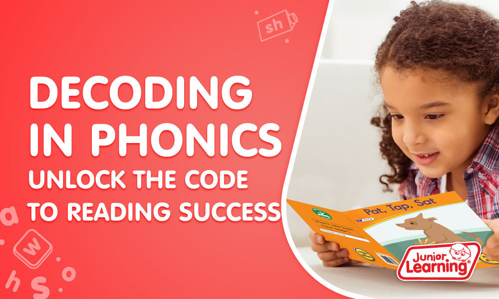 Decoding in Phonics: Unlock the Code to Reading Success – Junior Learning NZ